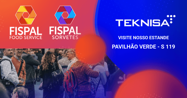Fispal Food Service 2023: participe do evento com Teknisa